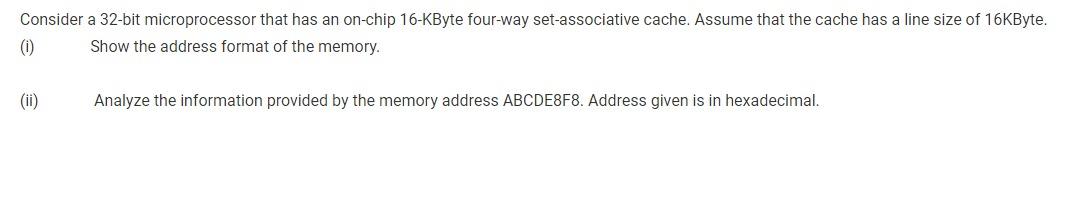 Solved Consider A 32-bit Microprocessor That Has An On-chip 