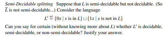 Solved Semi-Decidable splitting Suppose that Lis | Chegg.com