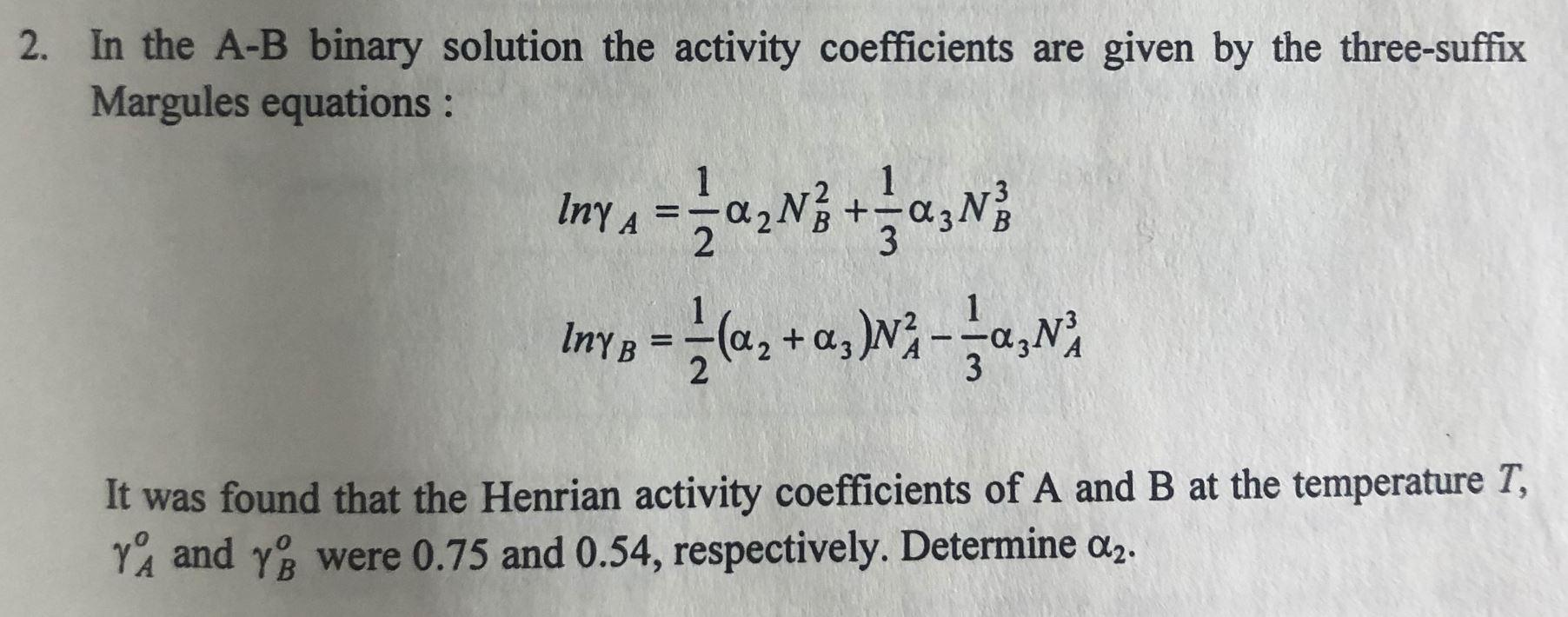 Solved 2. In the A-B binary solution the activity | Chegg.com