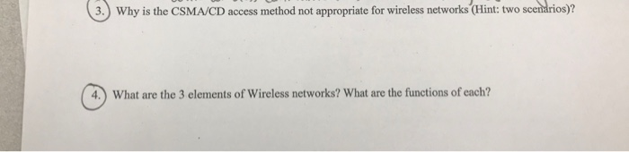 Solved 3.) Why is the CSMA/CD access method not appropriate | Chegg.com