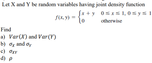 Solved = Let X and Y be random variables having joint | Chegg.com