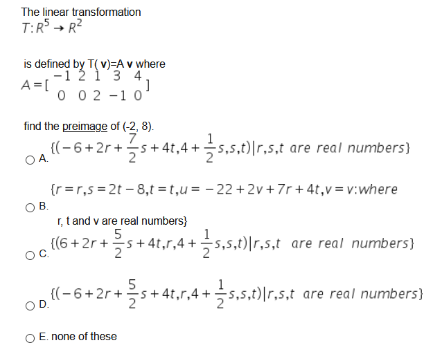 Solved The linear transformation T:R5 → R2 is defined by | Chegg.com