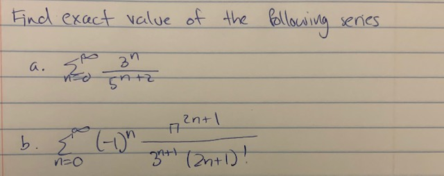 Solved of the following series Find exact value So an I a. | Chegg.com