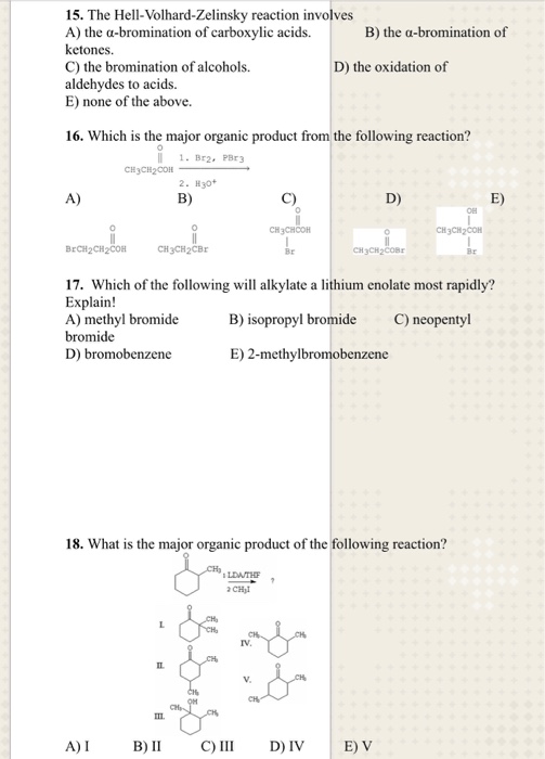 Solved 15. The Hell-Volhard-Zelinsky reaction involves A) | Chegg.com