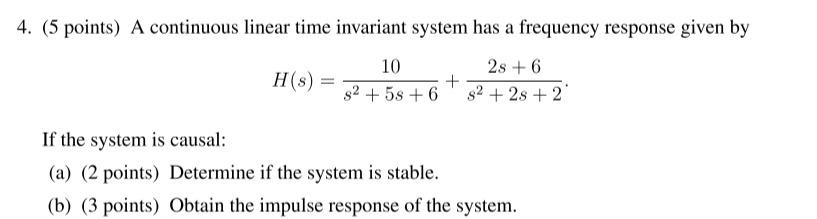 Solved 4. (5 points) A continuous linear time invariant | Chegg.com