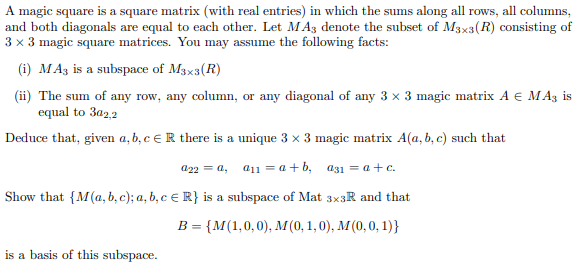 Solved A magic square is a square matrix (with real entries) | Chegg.com