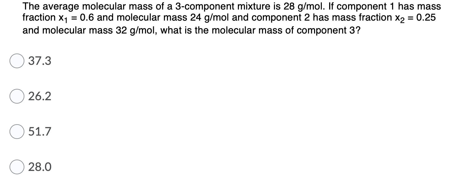 Solved The average molecular mass of a 3-component mixture | Chegg.com