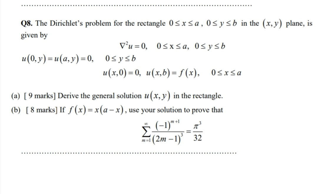 Solved Q8. The Dirichlet's problem for the rectangle 0 sxsa, | Chegg.com