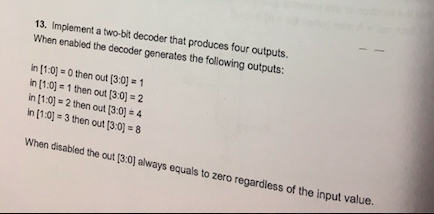 Solved 13. Implement a two-bit decoder that produces four | Chegg.com