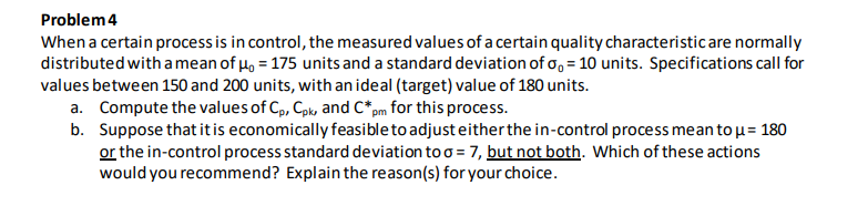 Solved Problem 4 When a certain process is in control, the | Chegg.com