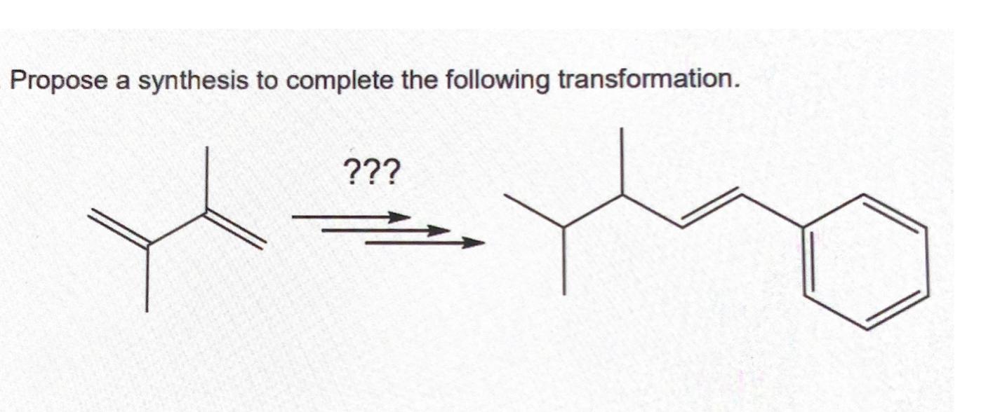 Solved Propose a synthesis to complete the following | Chegg.com