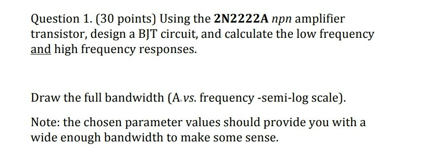 Solved Question 1. (30 points) Using the 2N2222A npn | Chegg.com