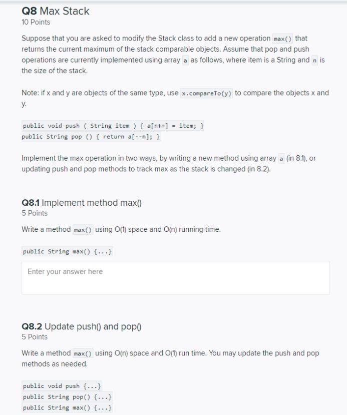 Solved Q8 Max Stack 10 Points Suppose that you are asked to | Chegg.com