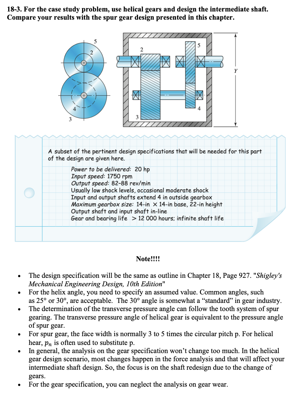 18-3. For the case study problem, use helical gears | Chegg.com