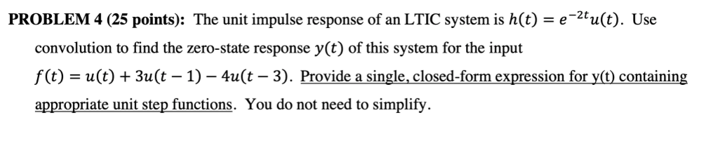 Solved Use convolution to find the zero-state response y(t) | Chegg.com