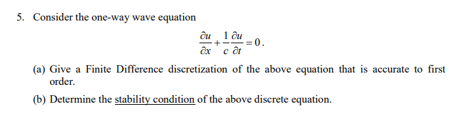 Solved 5. Consider the one-way wave equation ou (a) Give a | Chegg.com