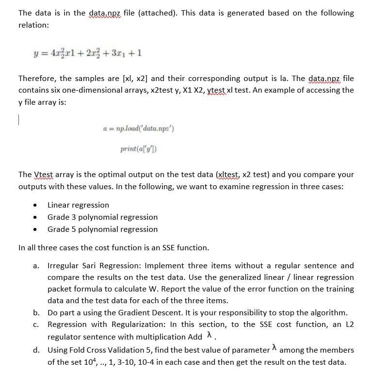 The Data Is In The Datanpz File Attached This 