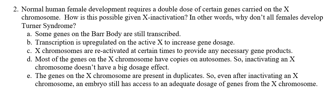 Solved 2. Normal human female development requires a double | Chegg.com