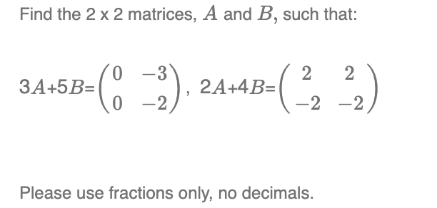 Solved Find AB. A=(0123)B=⎝⎛32−3−110⎠⎞ If the matrices do | Chegg.com