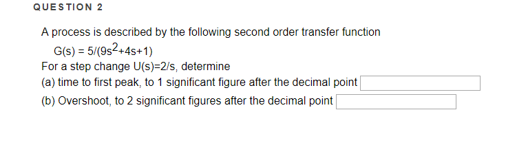 Solved QUESTION 2 A process is described by the following | Chegg.com