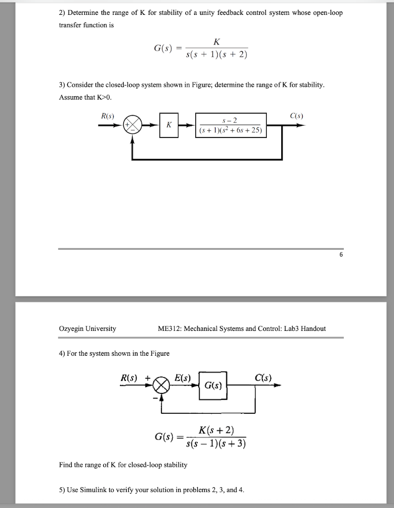 Solved 2) Determine the range of K for stability of a unity | Chegg.com