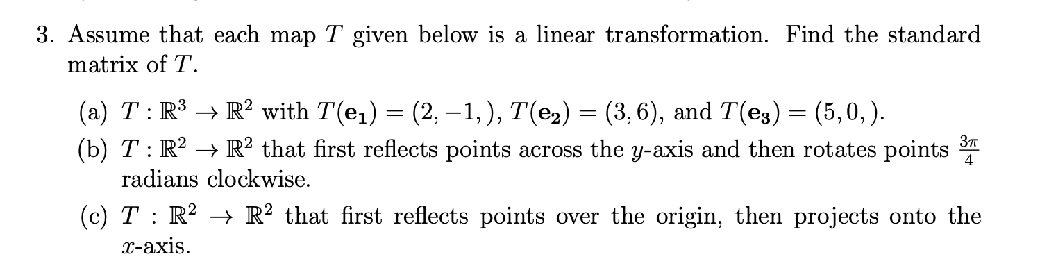 Solved Assume that each map T given below is a linear | Chegg.com