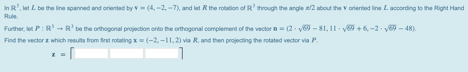 In R3, let L be the line spanned and oriented by v = | Chegg.com