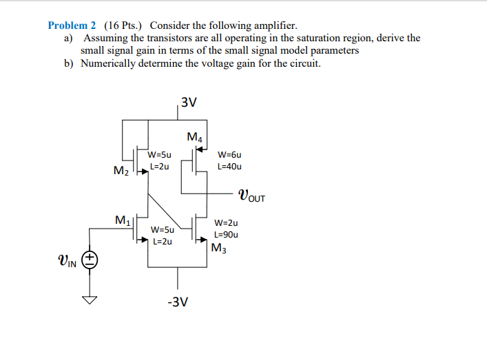 Solved Problem 2 (16 Pts. Consider the following amplifier. | Chegg.com