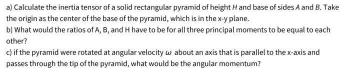 Solved a) Calculate the inertia tensor of a solid | Chegg.com