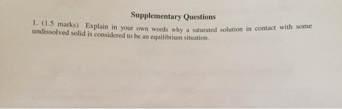Solved Supplementary Questions 1. (1.5 marks Explain in your | Chegg.com