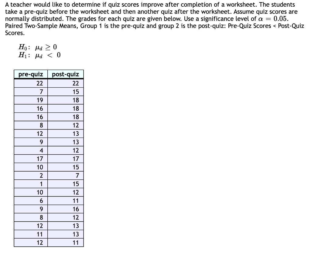 Solved A teacher would like to determine if quiz scores | Chegg.com