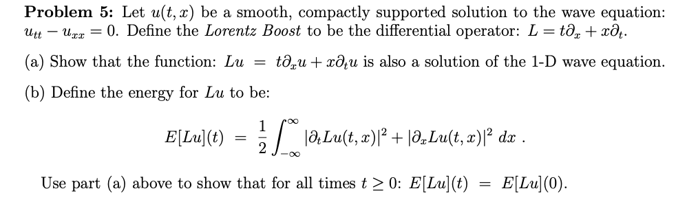Solved Problem 5: Let u(t, x) be a smooth, compactly | Chegg.com