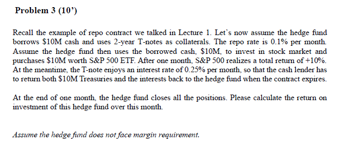 Problem 3 (10) Recall the example of repo contract we | Chegg.com