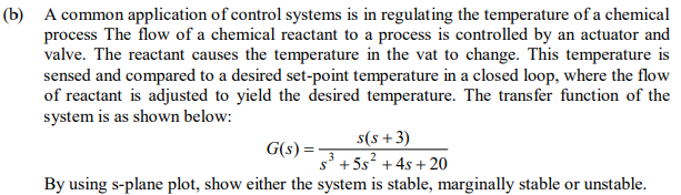 Solved (b) A common application of control systems is in | Chegg.com