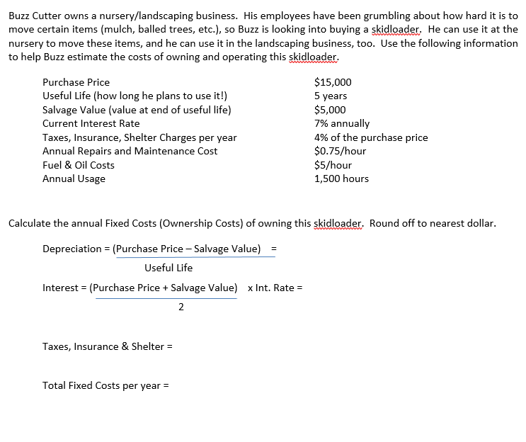 Solved Buzz Cutter owns a nursery/landscaping business. His | Chegg.com