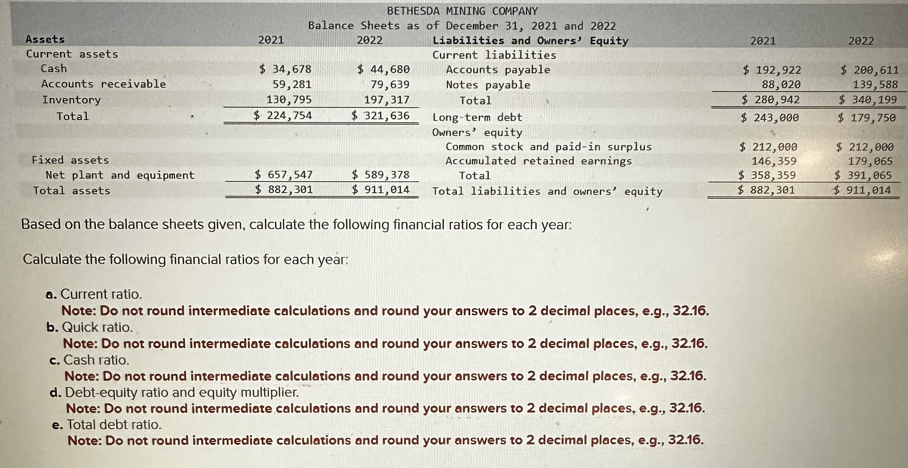 Solved Based on the balance sheets given, calculate the | Chegg.com