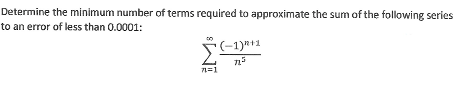 Solved Determine the minimum number of terms required to | Chegg.com