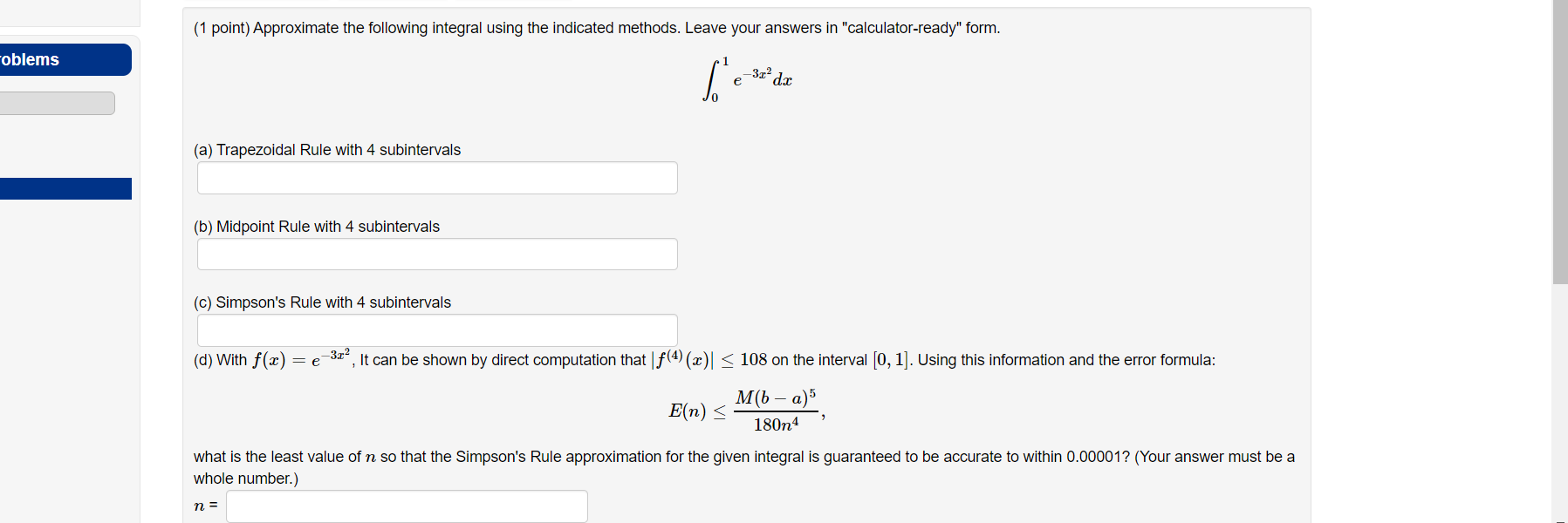 Solved (1 point) Approximate the following integral using | Chegg.com