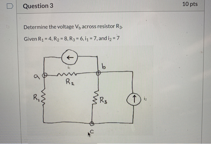 Solved 10 pts Question 3 Determine the voltage V across | Chegg.com