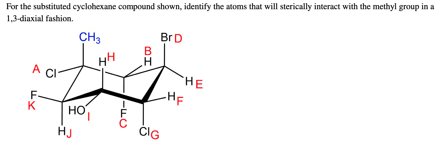 Solved For the substituted cyclohexane compound shown, | Chegg.com