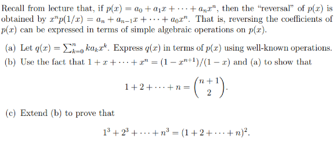 Solved Recall from lecture that, if p(x)=a0+a1x+⋯+anxn, then | Chegg.com