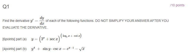 Solved Find the derivative y′=dydxy′=dydx of each of | Chegg.com