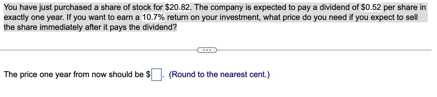 Solved You have just purchased a share of stock for $20.82. | Chegg.com