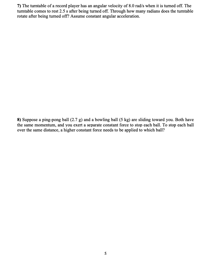 Solved 7) The turntable of a record player has an angular | Chegg.com