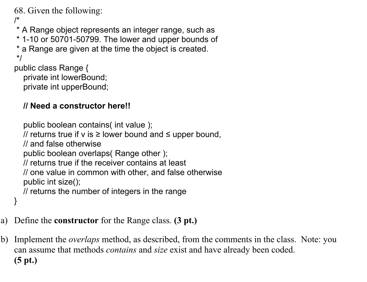 Solved * 68. Given the following: /* * A Range object | Chegg.com