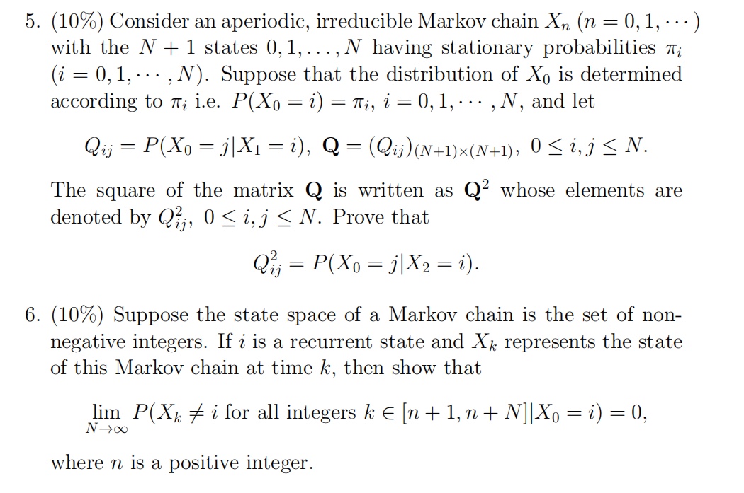 Solved 5. (10%) Consider an aperiodic, irreducible Markov | Chegg.com