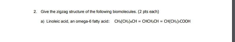 Solved 2. Give the zigzag structure of the following | Chegg.com