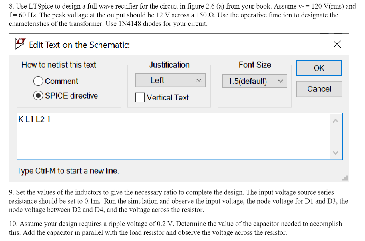 Solved 8. Use LTSpice to design a full wave rectifier for | Chegg.com