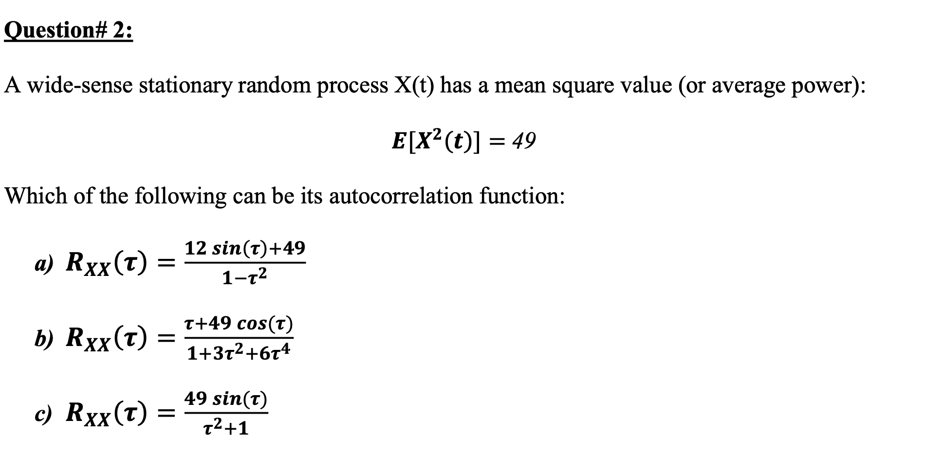 Solved Question# 2: A wide-sense stationary random process | Chegg.com