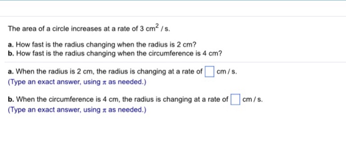 Solved The area of a circle increases at a rate of 3 cm^2/s. | Chegg.com